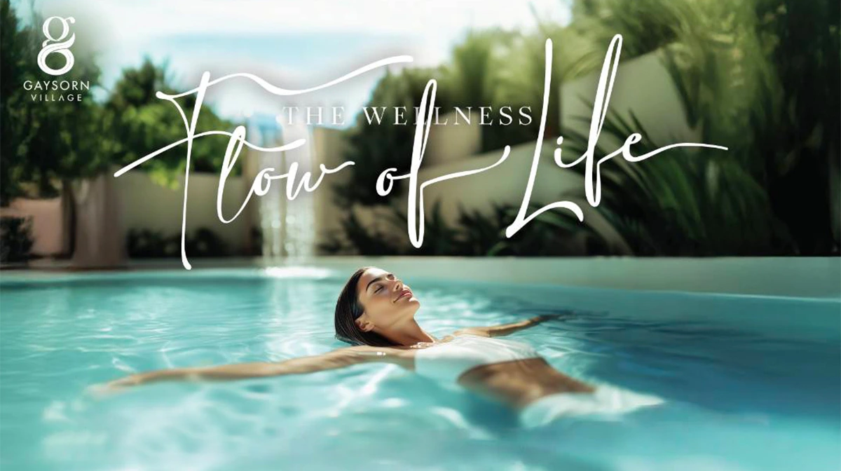 The Wellness Flow Of Life | GAYSORN VILLAGE